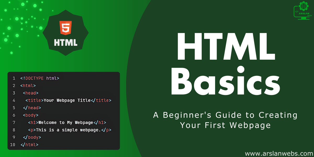 HTML Basics: A Beginner’s Guide to Creating Your First Webpage - Arslan ... HTML Basics: A Beginner’s Guide to Creating Your First Webpage - Arslan ...